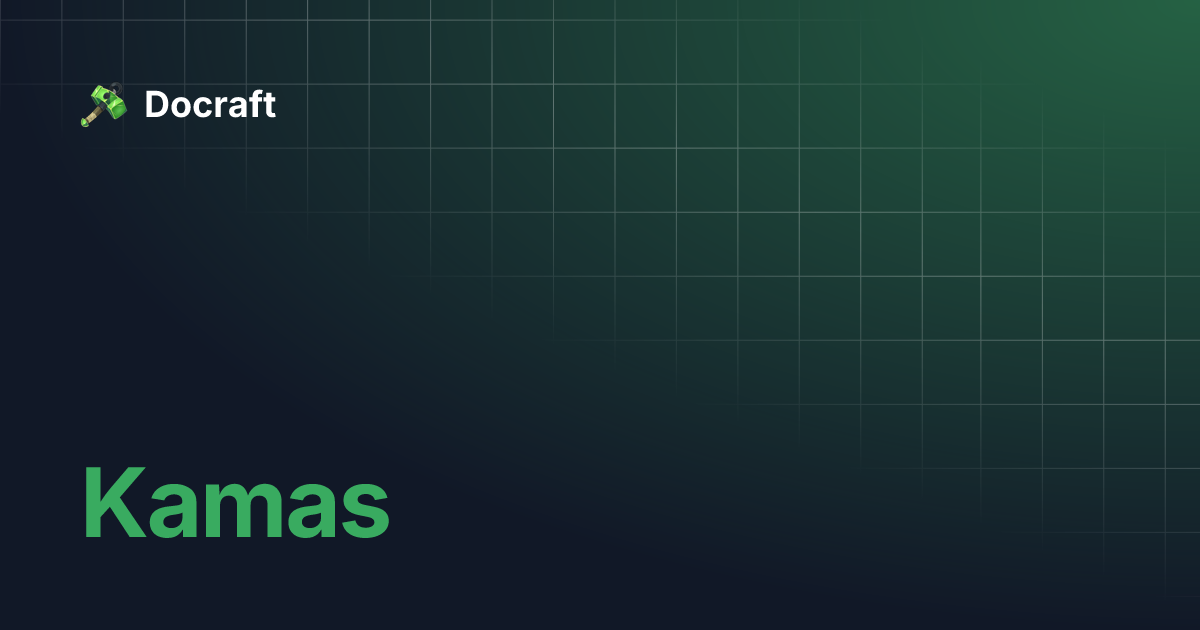 Kamas | Docraft